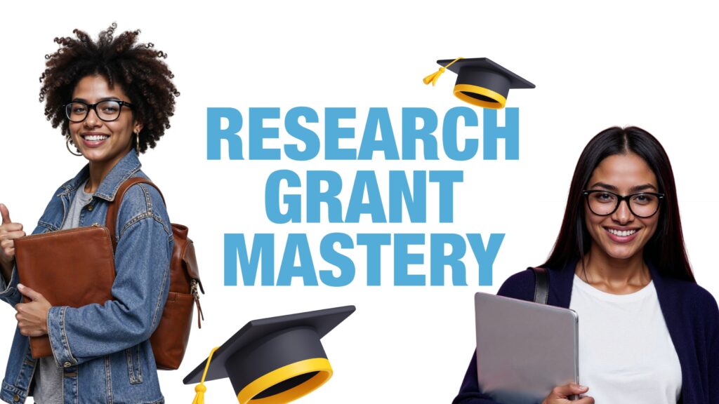 Modules 4: Research Grant Mastery: Securing Funding for Your Research ...